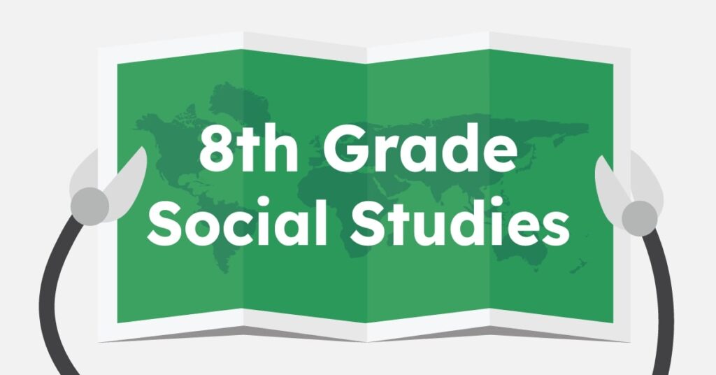 8th Grade Social Studies Curriculum - U.S. History